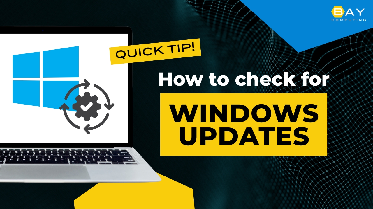 How to Check for Windows Updates [Quick Tip] - Bay Computing